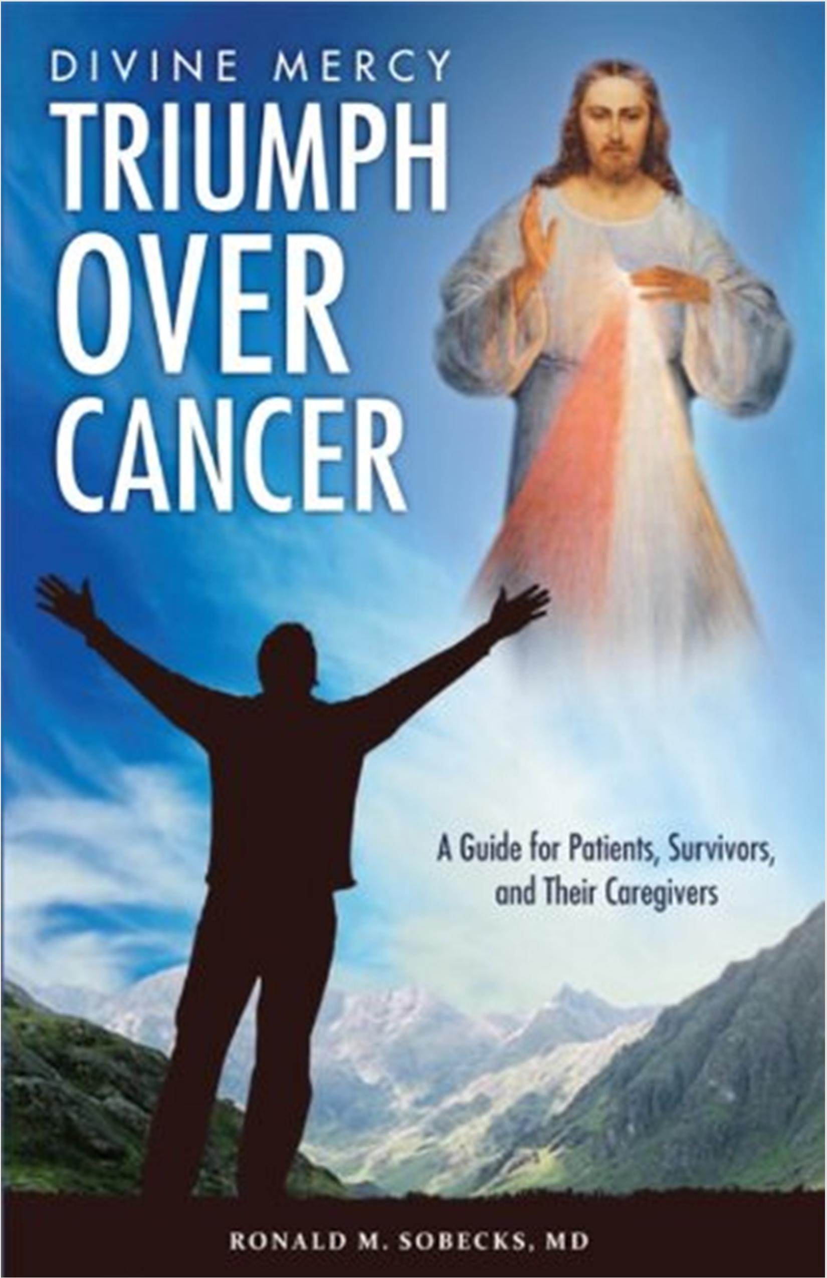 Divine Mercy Triumph Over Cancer - Divine Mercy